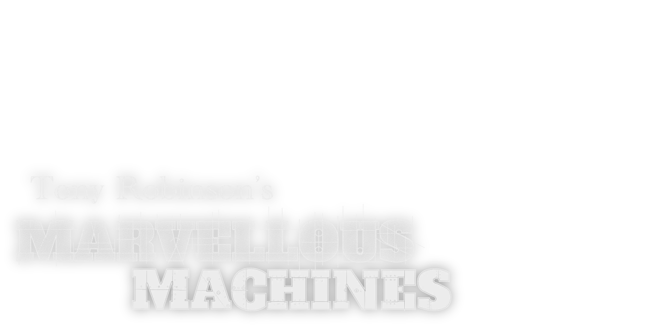 Watch Tony Robinson's Marvellous Machines | Stream free on Channel 4
