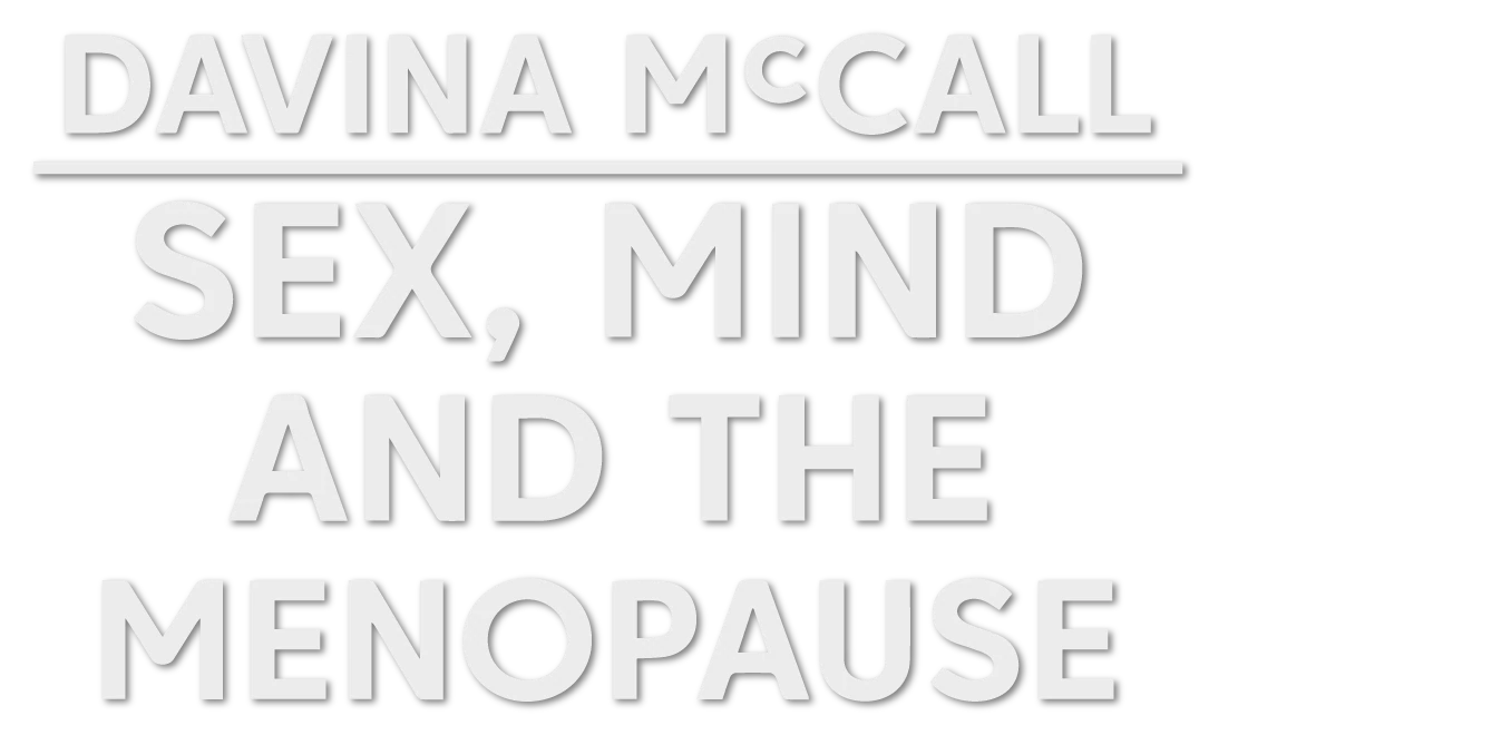 Watch Davina Mccall Sex Mind And Menopause Signed Stream Free On