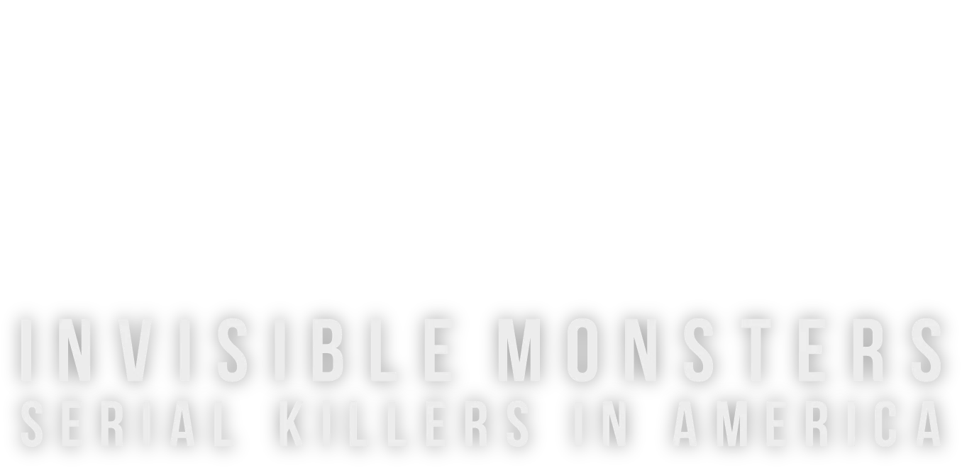 Watch Invisible Monsters: Serial Killers in America | Stream free on ...