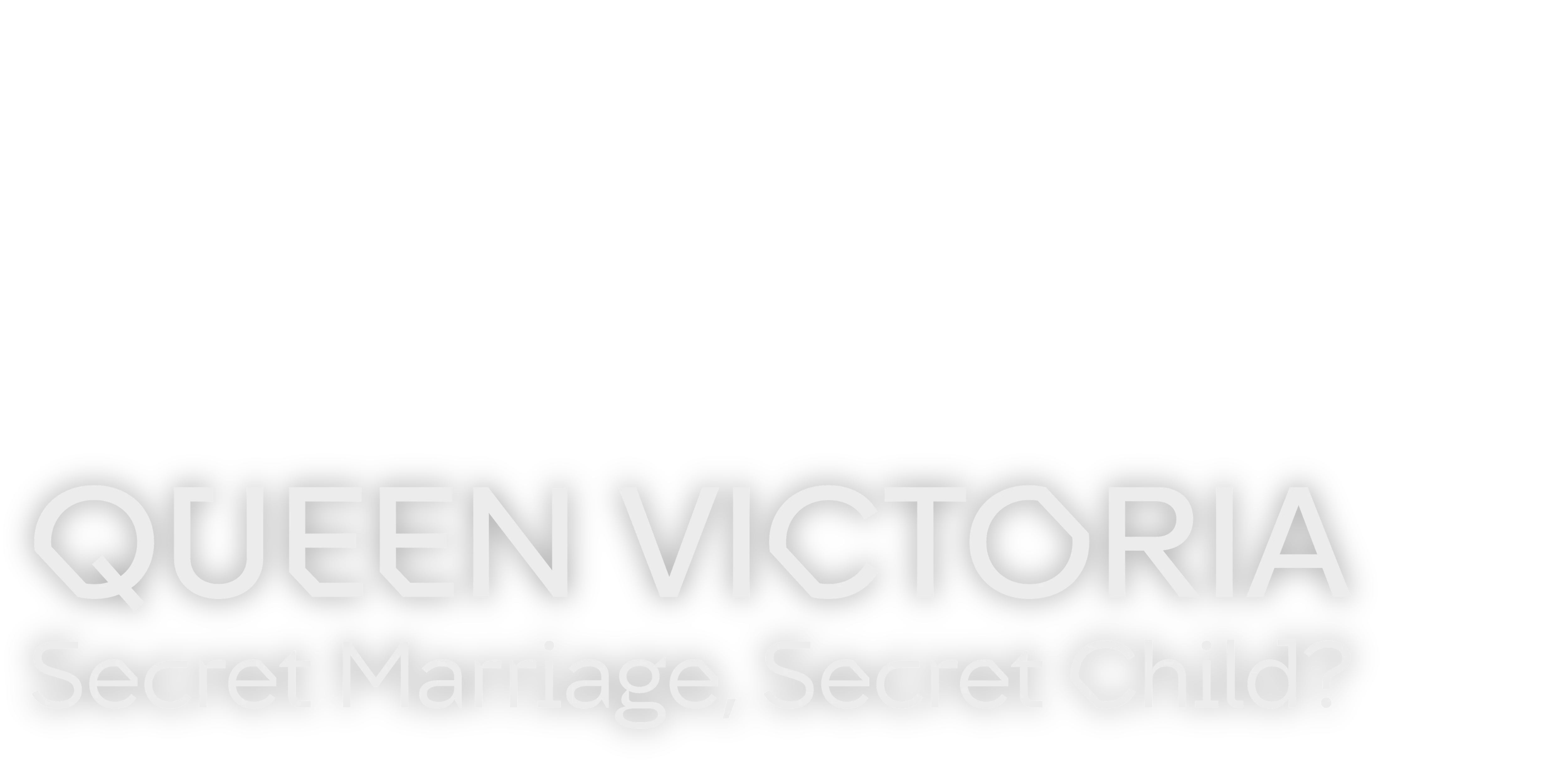 Watch Queen Victoria: Secret Marriage Secret Child? | Stream free on ...